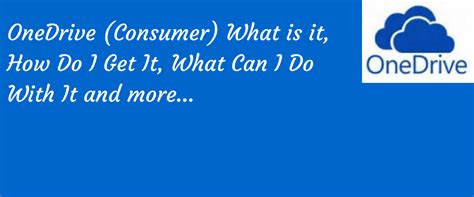 How To Set Up OneDrive Consumer