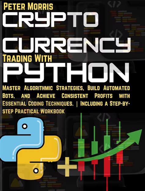 Cryptocurrency Trading With Python Master Algorithmic Strategies