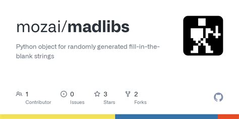 GitHub Mozai Madlibs Python Object For Randomly Generated Fill In The Blank Strings