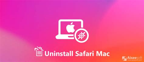 3 Approaches To Uninstall Safari And Extensions From Mac Computers