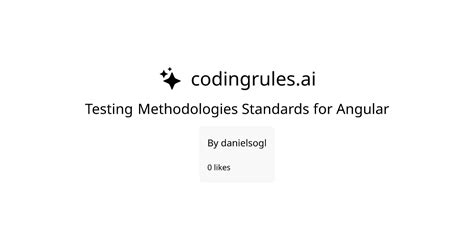 Testing Methodologies Standards For Angular Coding Rules Codingrulesai