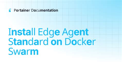 Install Edge Agent Standard On Docker Swarm Portainer Documentation