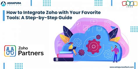 How To Integrate Zoho With Your Favorite Tools A Step By Step Guide