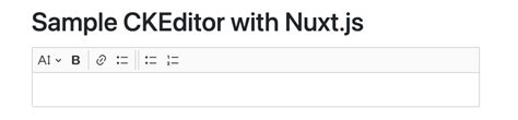 how to use ckeditor and its plugins with nuxt js dev community