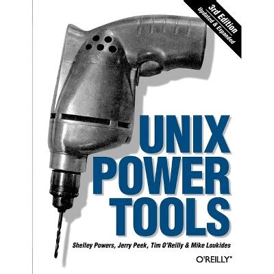 Unix Power Tools 3rd Edition By Jerry Peek Shelley Powers Tim O