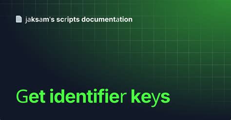 Get Identifier Keys Jaksams Scripts Documentation