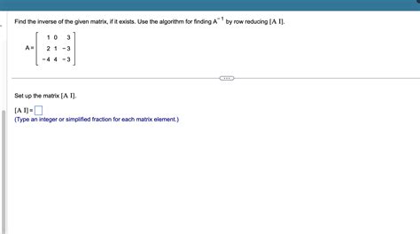Solved Find The Inverse Of The Given Matrix If It Exists
