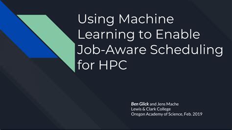 Pdf Using Machine Learning To Enable Job Aware Scheduling For Hpc