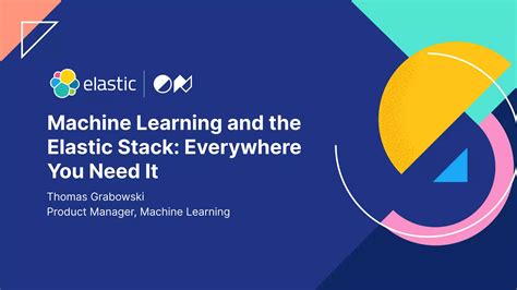 Machine Learning And The Elastic Stack Everywhere You Need It Ppt