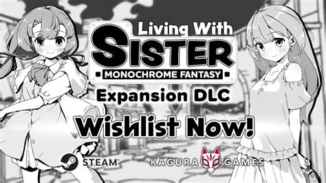 Living With Sister Monochrome Fantasy Expansion Dlc Slated For