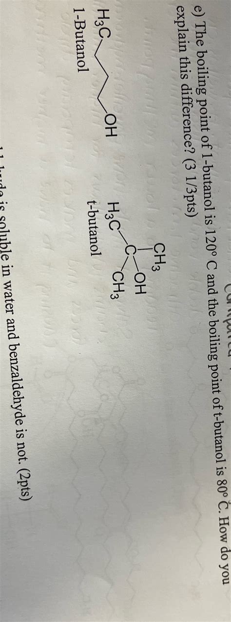 [solved] E The Boiling Point Of 1 Butanol Is 120 C And The Boiling Point Of Course Hero