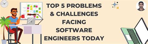 Top 5 Problems And Challenges Facing Software Engineers Today