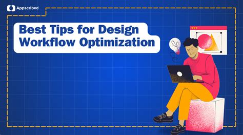 Best Tips For Design Workflow Optimization Appscribed