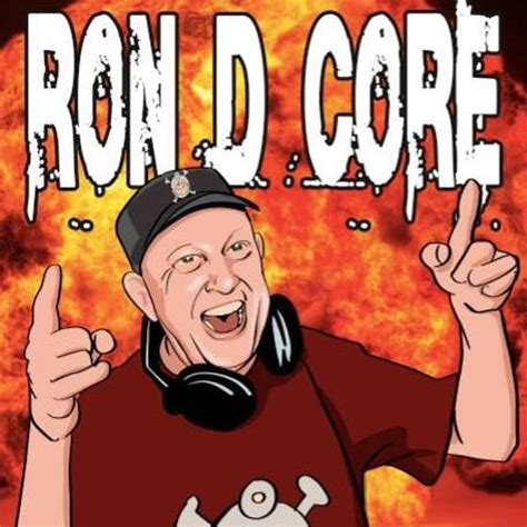 Happy Birthday Ron D Core
