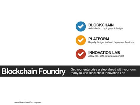 Blockchain Foundry Get Your Own Enterprise Blockchain Innovation Lab