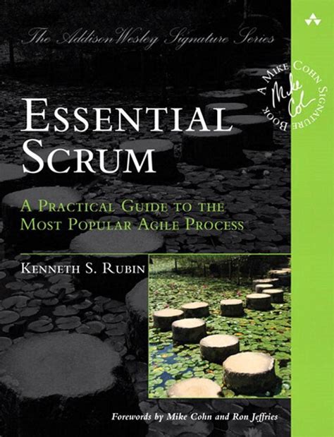 Essential Scrum A Practical Guide To The Most Popular Agile Process Penny Bookshop