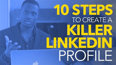 How To Create A Killer Linkedin Profile 10 Simple Steps Youtube