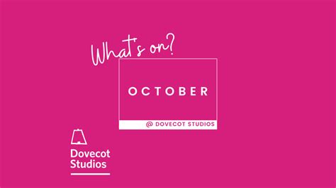 Dovecot Studios Whats On