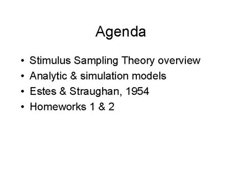 Stimulus Sampling Theory Agenda Stimulus Sampling Theory Overview