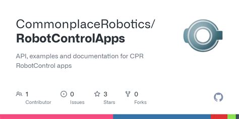 Github Commonplacerobotics Robotcontrolapps Api Examples And Documentation For Cpr
