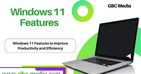 Windows 11 Features To Improve Productivity And Efficiency GBC Media Mirror Of World