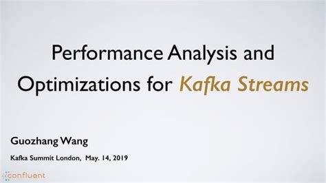 performance analysis and optimizations for kafka streams applications pdf