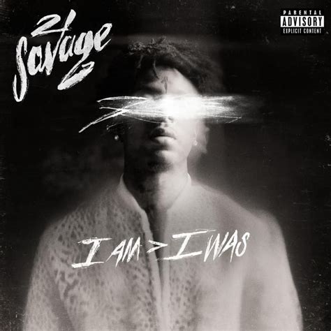 I Am I Was Álbum De 21 Savage Letras Mus Br