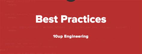 Wordpress Engineering Best Practices Guide By 10up