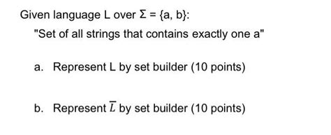 Solved Given language L over Σ a b Set of all strings Chegg