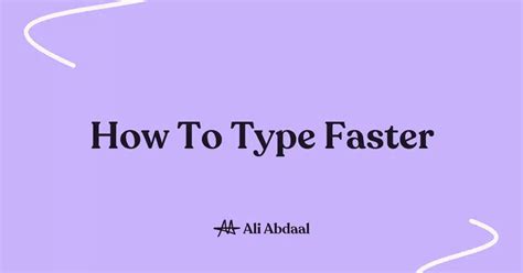 How To Type Faster Actionable Tips To Increase Your Typing Speed Ali Abdaal