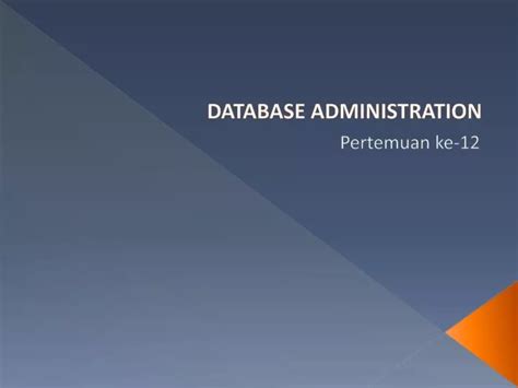 Ppt Database Administration Powerpoint Presentation Free Download Id 2422772