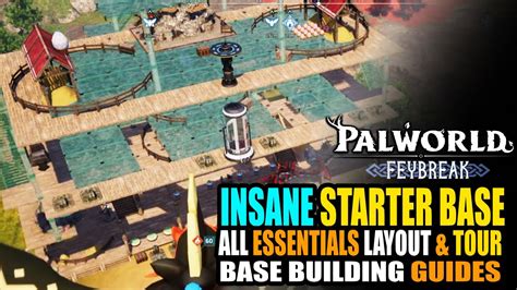 Palworld Starter Base Layout And Tour Tips And Tricks For Endgame Bases