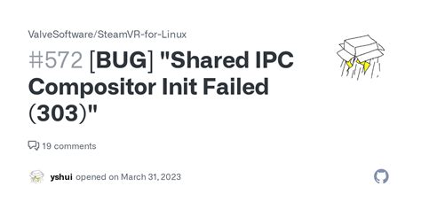 Bug Shared Ipc Compositor Init Failed 303 · Issue 572