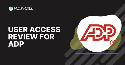 User Access Review For Adp Automate With Securends Adp Connector
