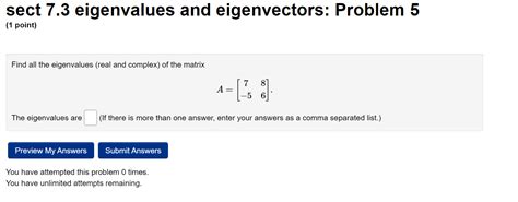 Solved Sect Eigenvalues And Eigenvectors Problem Chegg Com