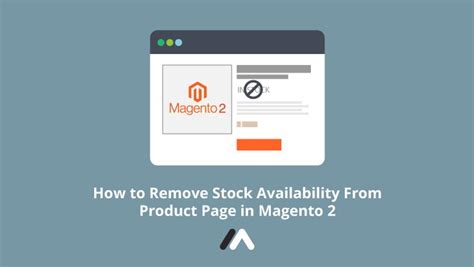 How To Remove Stock Availability From Product Page In Magento 2