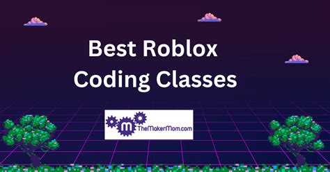 7 Best Roblox Coding Classes Of 2024 The Maker Mom