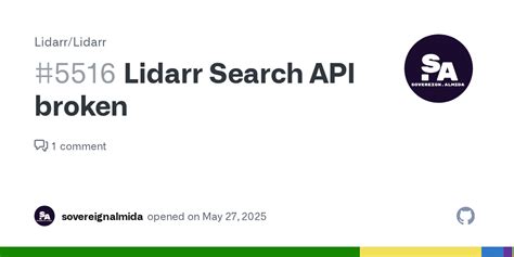 Lidarr Search Api Broken · Issue 5516 · Lidarrlidarr · Github