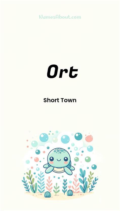 ort name meaning and origins nicknames sibling ideas