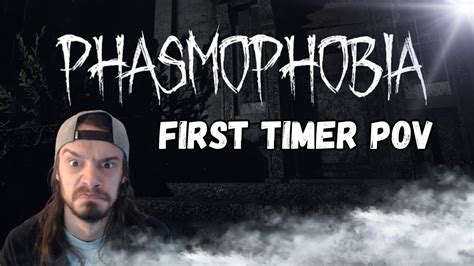 Phasmophobia First Timer Pov Youtube Phasmophobia First Timer Pov Youtube