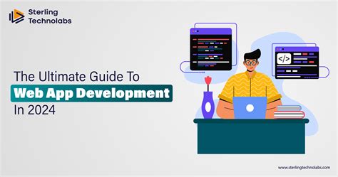 Sterling Technolabs The Ultimate Guide To Web App Development In 2024
