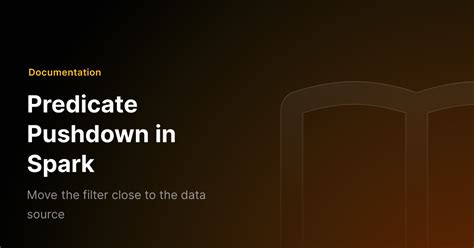 Predicate Pushdown In Spark Rajanand