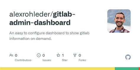 Github Alexrohledergitlab Admin Dashboard An Easy To Configure Dashboard To Show Gitlab