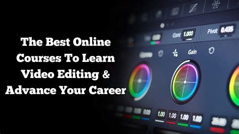 The Best Online Courses To Learn Video Editing Advance Your Career