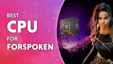 Best Cpu For Forspoken Wepc