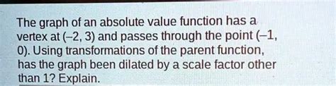 Solved The Graph Of An Absolute Value Function Has A Vertex At 2 3