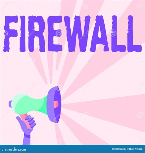 Text Sign Showing Firewall Business Idea Protect Network Or System From Unauthorized Access