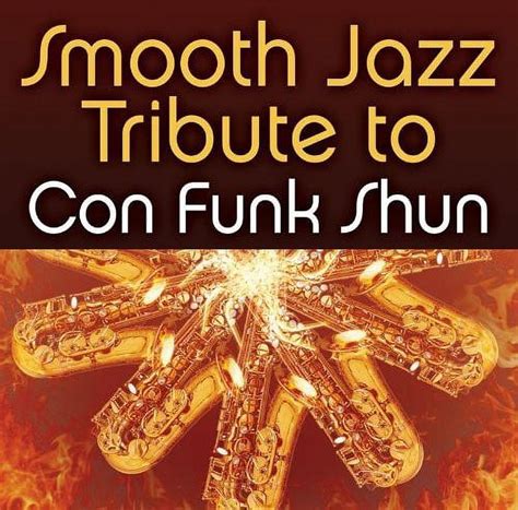 The Smooth Jazz All Stars Smooth Jazz Tribute To Con Funk Shun Music And Performance Cd