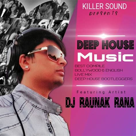 stream dj raunak rana music listen to songs albums playlists for