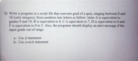 Solved 8 Write A Program In A Script File That Converts